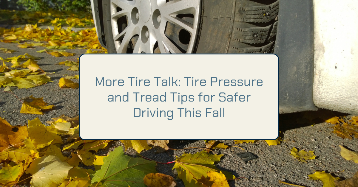 Tire Pressure and Tread Tips for Safer Fall Driving - Strickland Brothers